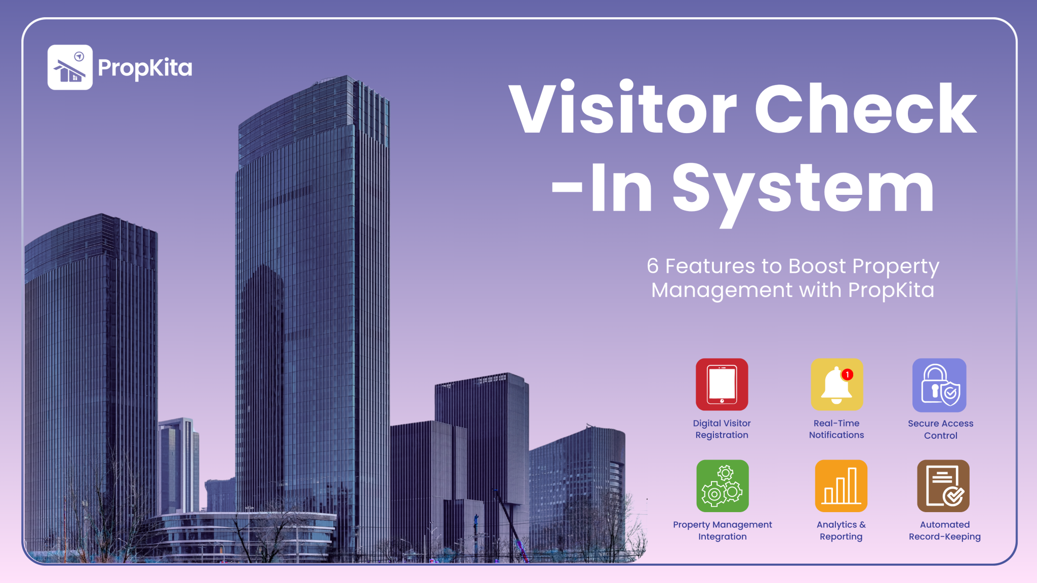 6 Features Visitor Check-In System That Boost Property Management Results